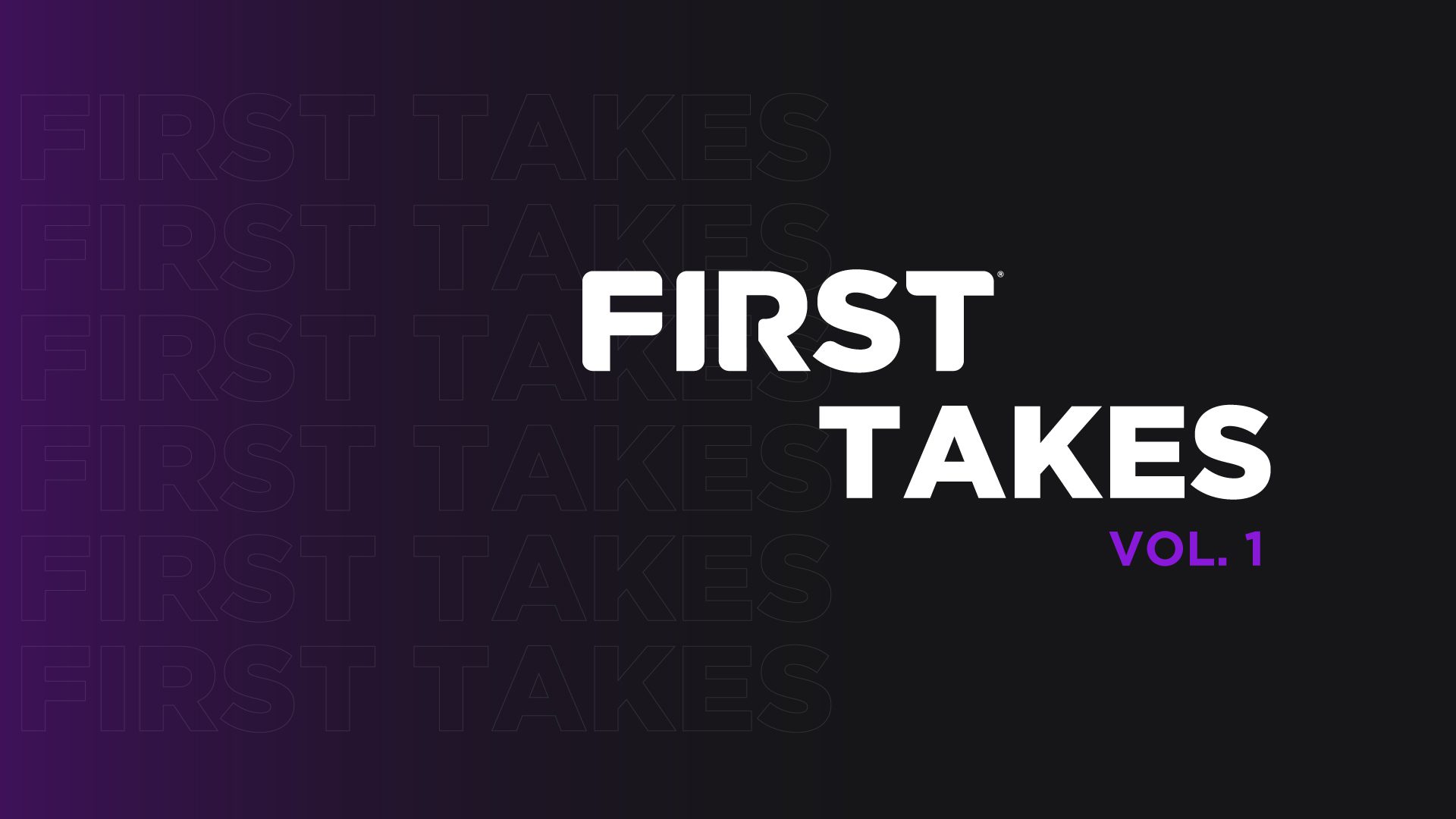 FIRST Takes Video Series - Vol.1 | FIRST Agency